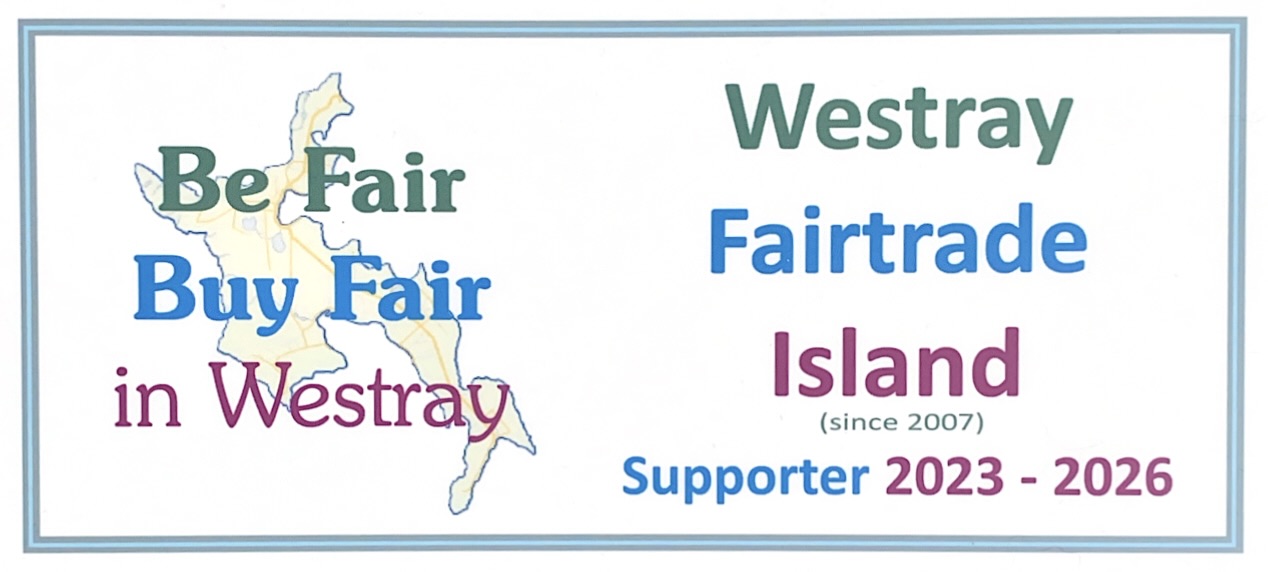 Westray is a Fairtrade Island - Westraak – Guided Tours of Westray